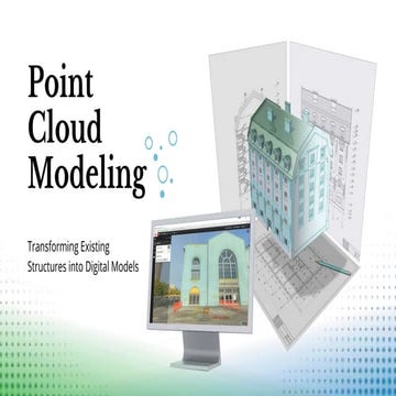 Point Cloud Modeling Transforming Existing Structures Into Digital Models Ppt