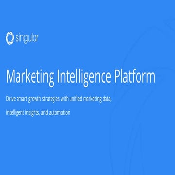 SIngular - Marketing Intelligence Platform | PPTX | Business | Business and Finance