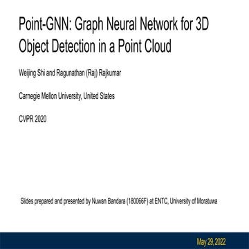 Point Gnn Graph Neural Network For 3d Object Detection In A Point Cloud Ppt 