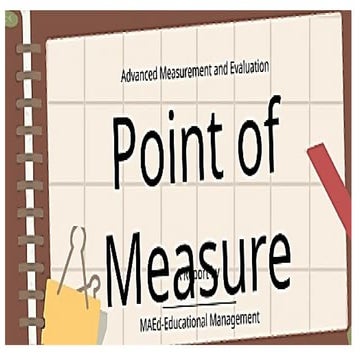 Point of Measure(Masteral 2nd Subject) (1).pptx