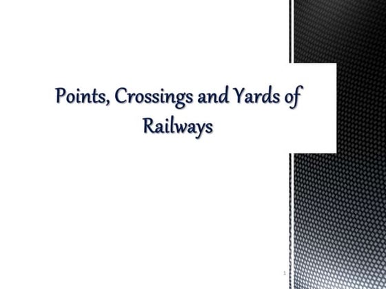 11.track junctions and layouts | PPTX | Rail Travel | Travel Type