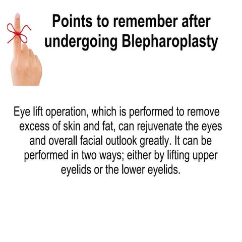 Points to remember after undergoing blepharoplasty | PPT