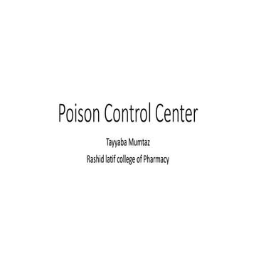 Poison control center BY DR TAYYABA..... | PPTX