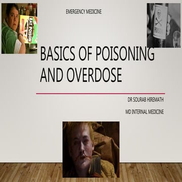 Basics of poisoning and drug overdose managent | PPTX