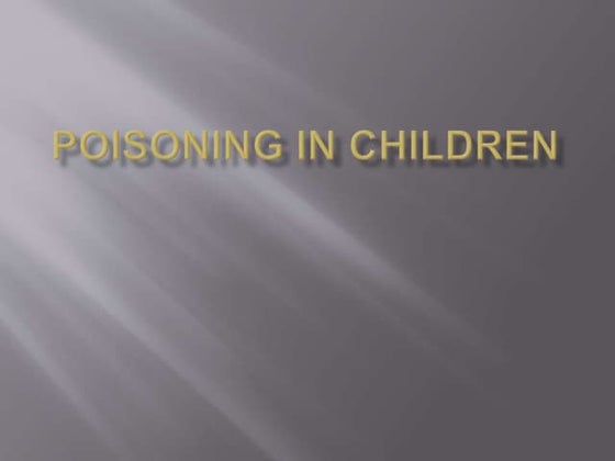 Poisoning & its management | PPT | Digestive Disorders | Diseases and Conditions