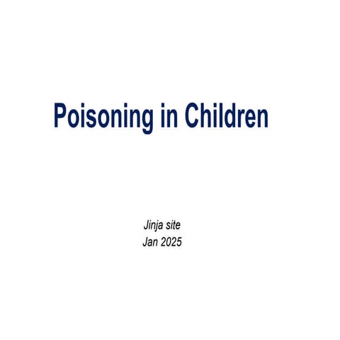 Poisoning in children, all different types of poisoning pptx | PPTX