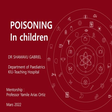 Poisoning in Children by Dr Shamavu Gabriel .pptx