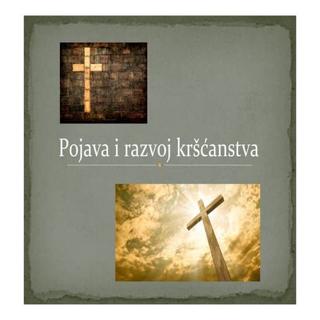 Pojava i razvoj kršćanstva treća prezentacija | PDF