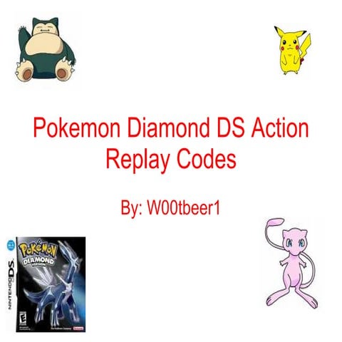 Pokemon Diamond Ds Action Replay Codes Slideshow | PPT