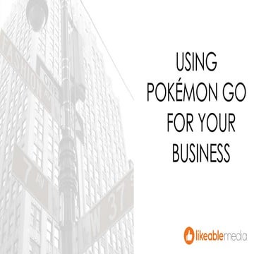 Pokemon Go For Your Business | PPT