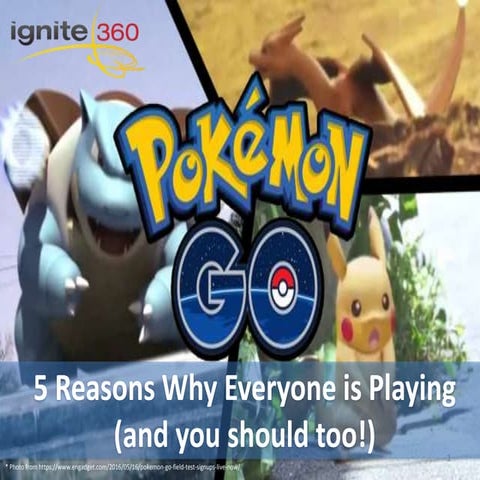 5 Reasons Why You Should Play Pokemon Go | PPT