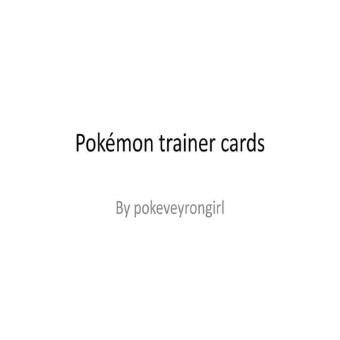 PokéMon Trainer Cards | PPTX