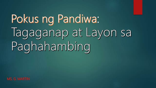 PAGSUSULIT-POKUS NG PANDIWA (Tagaganap at Layon).pptx