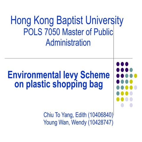 HKBU POLS 7050 Environmental levy Scheme on plastic shopping bag | PPT ...
