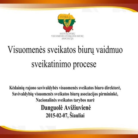 Visuomenﾄ耀 Sveikatos Biurﾅｳ Veikla Ppt