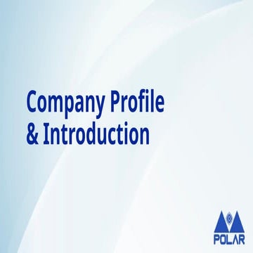 Polar - Company Profile - Catalogue.pptx