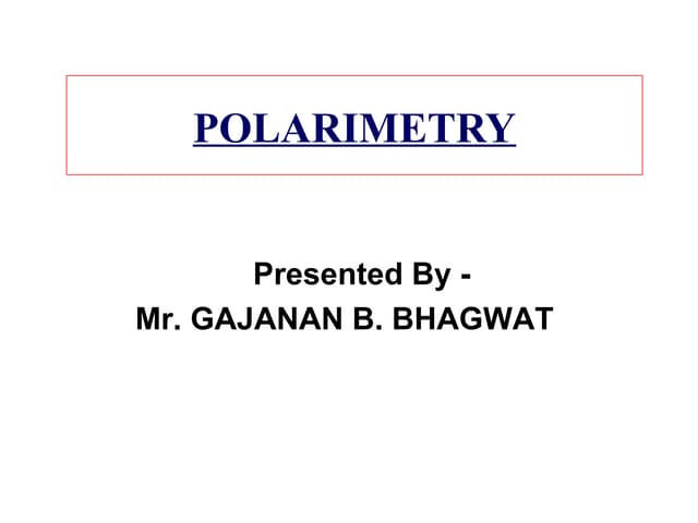 Optical Rotation and Polarimeter by Dr. A. Amsavel | PDF