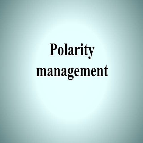 Polarity management | PPT