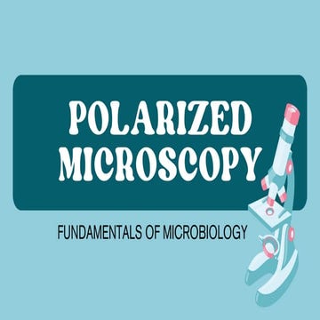 Polarized Microscopy . For anisotropic studies | PDF