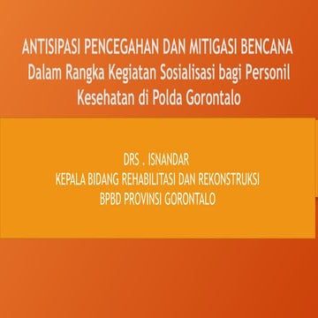 Mitigasi Bencana Provinisi Gorontalo 2024 Ppt