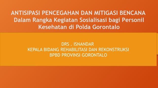 Mitigasi Bencana Provinisi Gorontalo 2024 Ppt