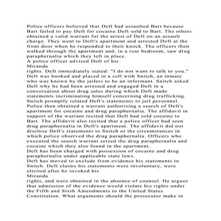 Police officers believed that Deft had assaulted Bart because Bart f.docx