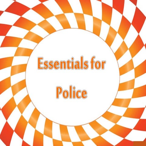 Essentials for Police | PPT