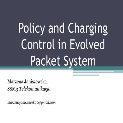 Policy and Charging Control in Evolved Packet System | PPT