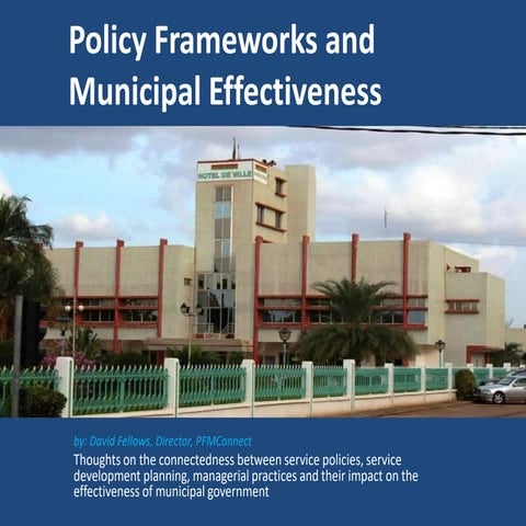 Policy frameworks and municipal effectiveness | PPT