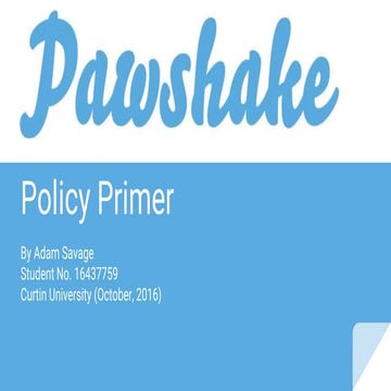 NET303 - Policy Primer - Pawshake (2016) | PPTX
