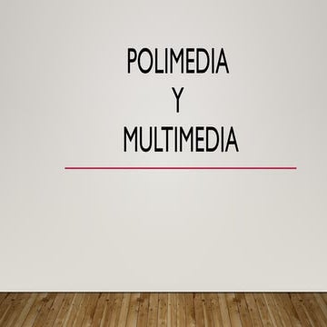 diferencia entre Polimedia y Multimedia.pptx