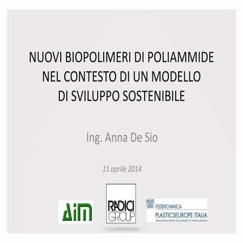 Nuovi biopolimeri di poliammide nel contesto di un modello di sviluppo ...