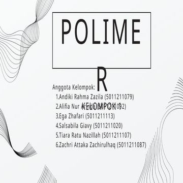 tugas polimer kelompok satu untuk pengugasn.pptx