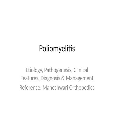 Poliomyelitis_FINAL_WORKING-1.pptx maheshwari | PPTX