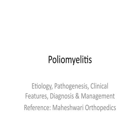 Poliomyelitis_Maheshwari_Orthopedics_with_Diagrams.pptx