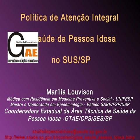 Politica de atencao_integral_a_saude_da_pessoa_idosa_no_sussp_2010 | PPT