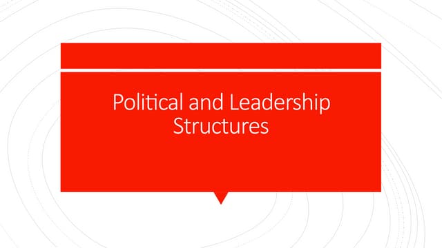 Political and Leadership Structures ....pptx