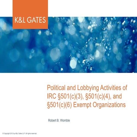 Political and lobbying activities of 501(c)(3) 501(c)(4) and 501(c)(6) | PDF