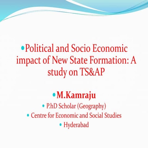 Political and socio economic impact of new state formation a study on ...