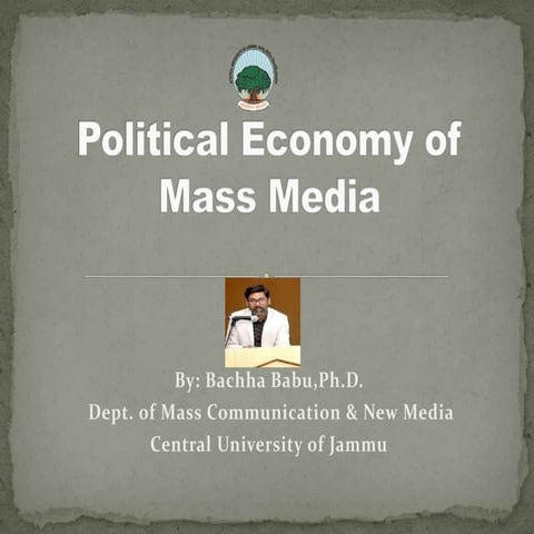 Political economy of mass media | PPT