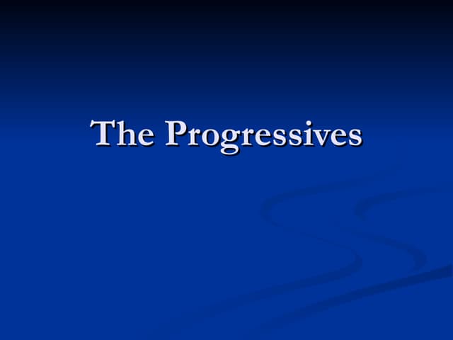 Progressive era powerpoint | PPT