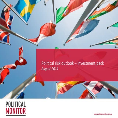 Political risk outlook investment pack - August 2014 | PPT