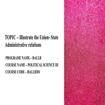 Political Science III_Union-State Administrative Relations PPT.pptx