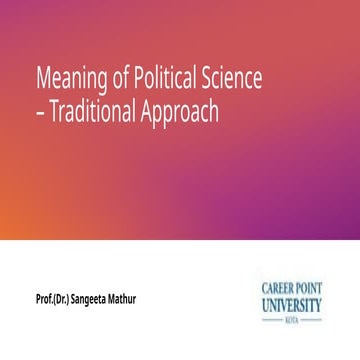 Traditional And Modern Approaches of Political Science | DOCX