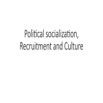 Political socialization recruitment and culture.pptx