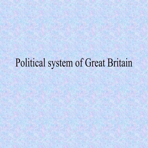 презентация на тему Political System Of Great Britain Ppt