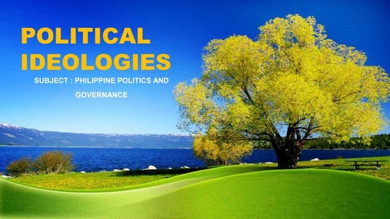 POLITICAL IDEOLOGIES.pptx | Politics