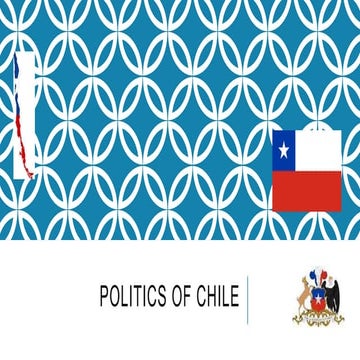 Politics of Chile | PPTX