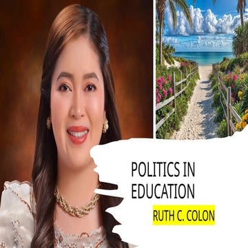 Politics in Education by Ruth Colon pptx | PPTX