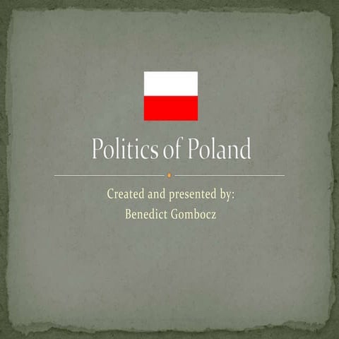 Politics of Poland | PPTX | Civic affairs | Politics